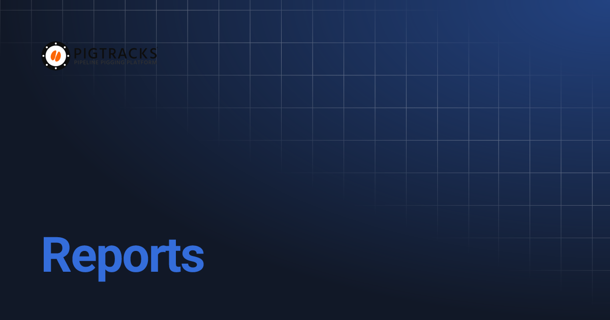Reports | PigTracks Docs